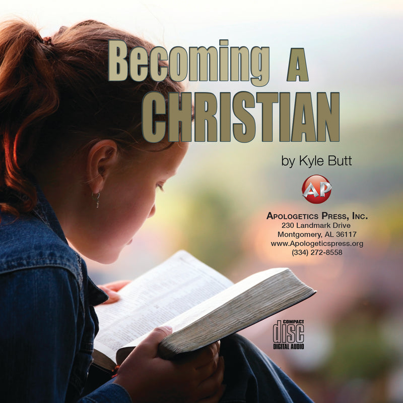 Becoming a Christian [Audio Download] – ApologeticsPress