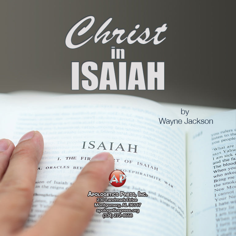 Christ in Isaiah [Audio Download] – ApologeticsPress