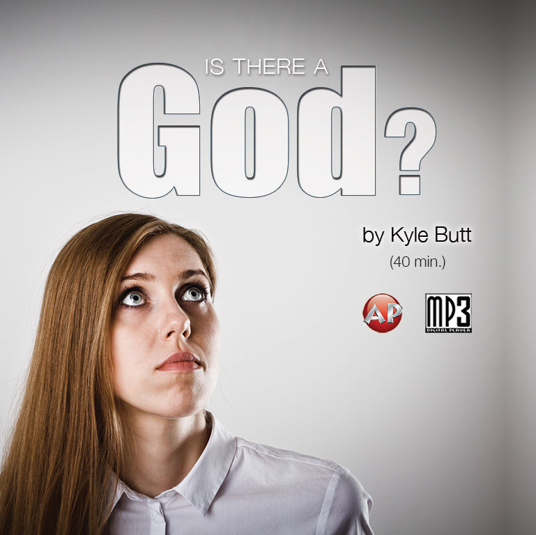 Is there a God? [Audio Download] – ApologeticsPress