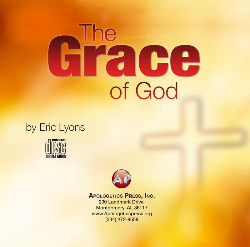 Grace of God [Audio Download] – ApologeticsPress