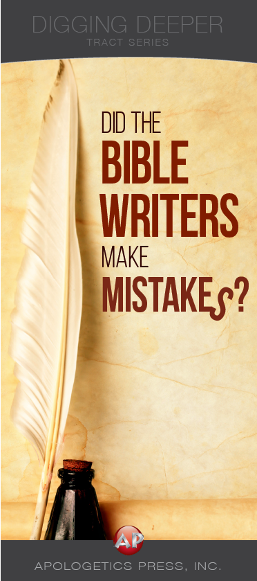 Did the Bible Writers Make Mistakes? – ApologeticsPress