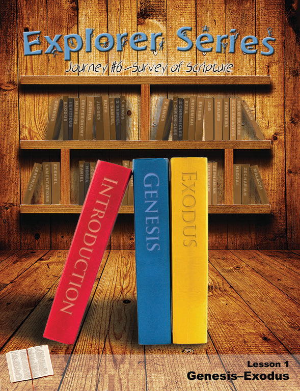 Explorer Series 6: Survey of Scripture – ApologeticsPress