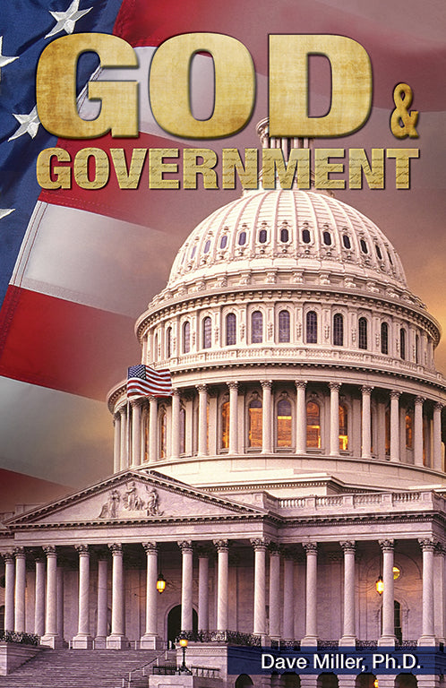 God and Government – ApologeticsPress