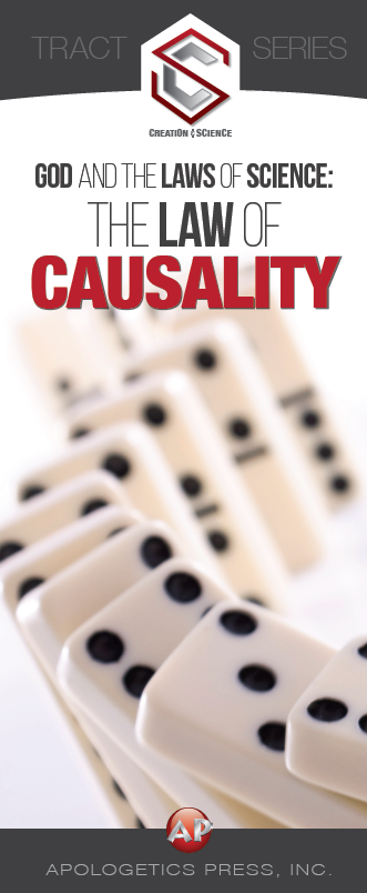 God and the Laws of Science: The Law of Causality – ApologeticsPress